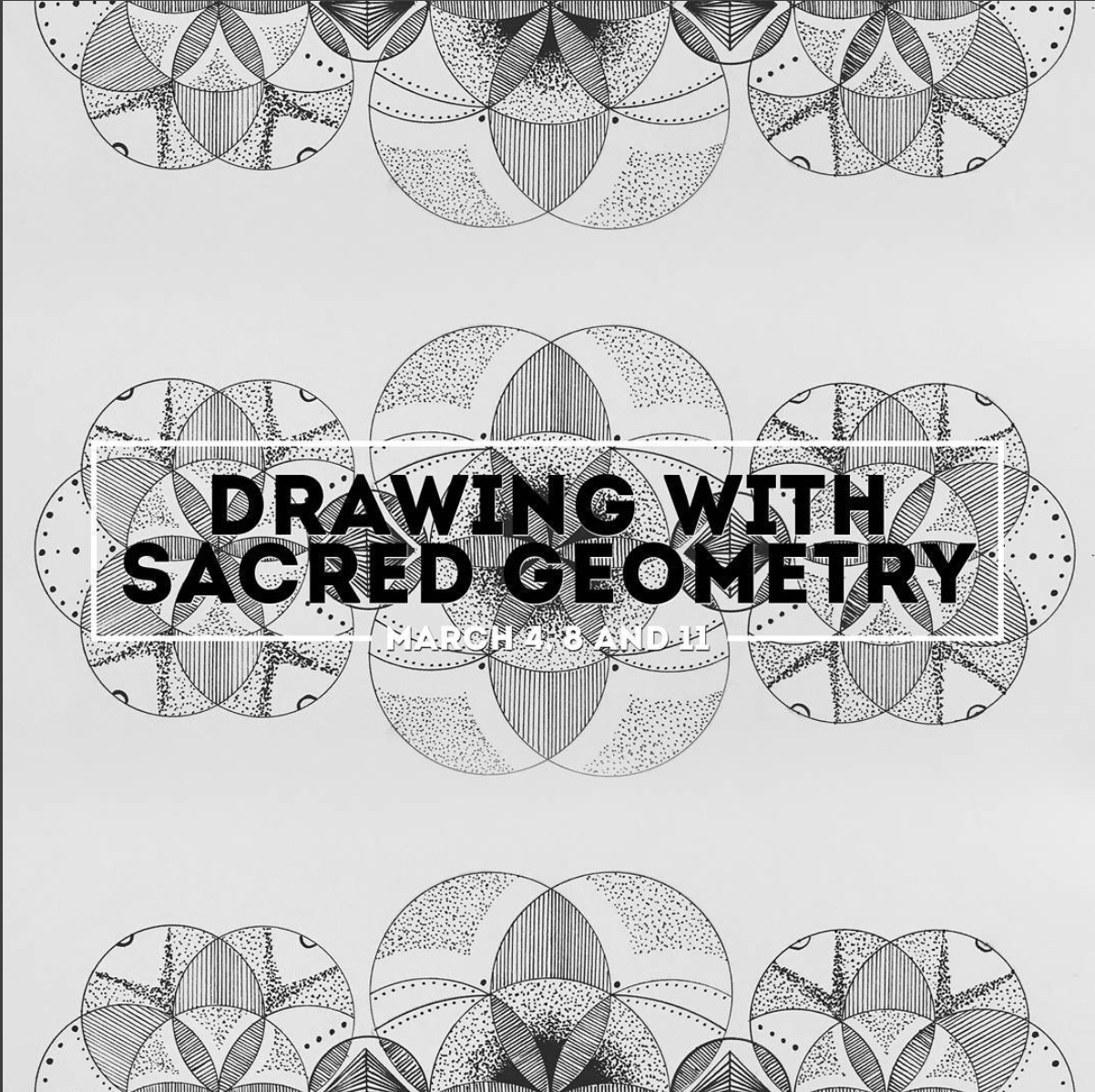 Drawing with Sacred Geometry // Workshop « Lebtivity
